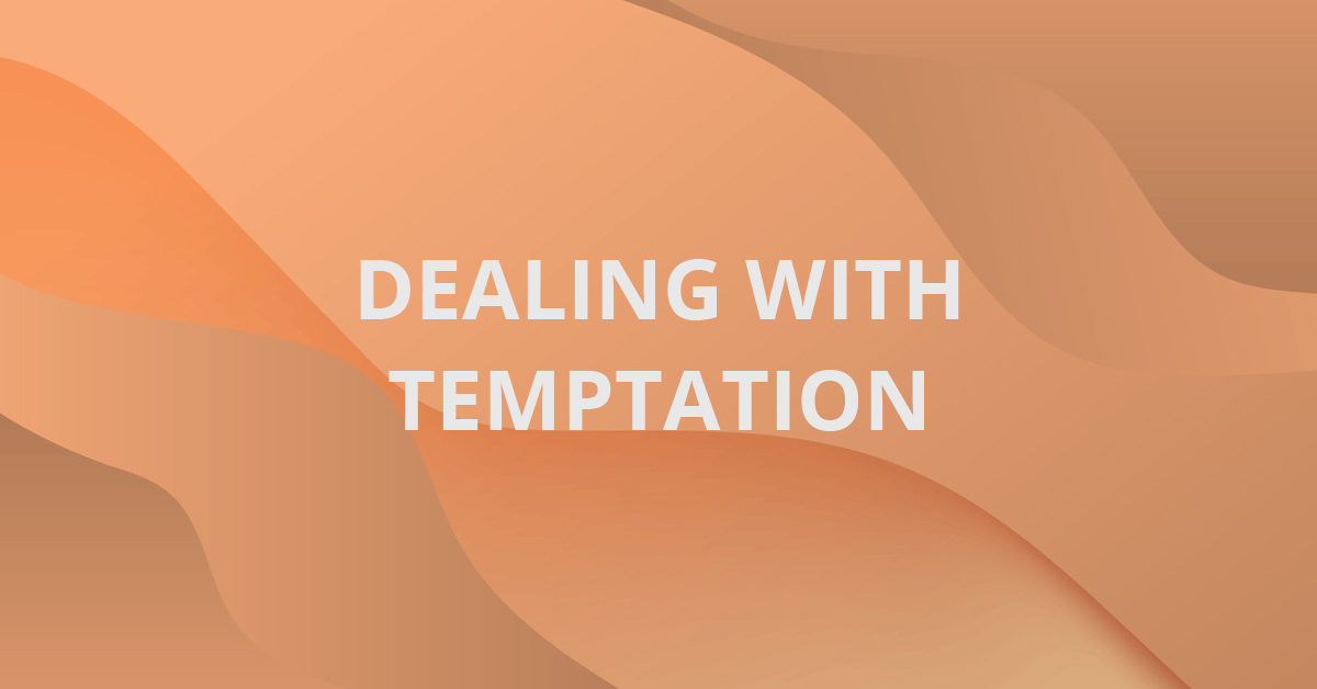 Dealing With Temptation - Andrew Wommack Ministries